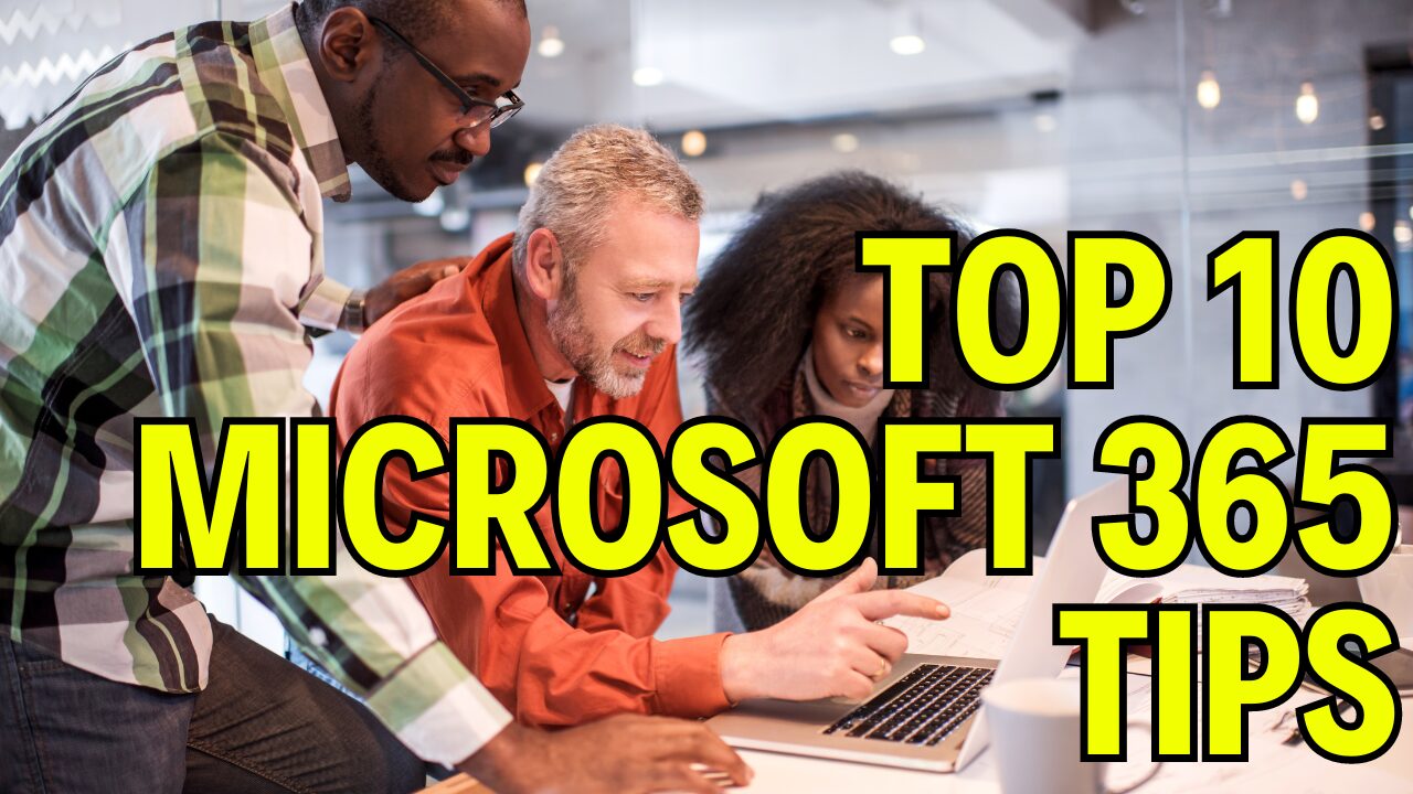 Top 10 Microsoft 365 Tips For Small Businesses – Alliance Tech